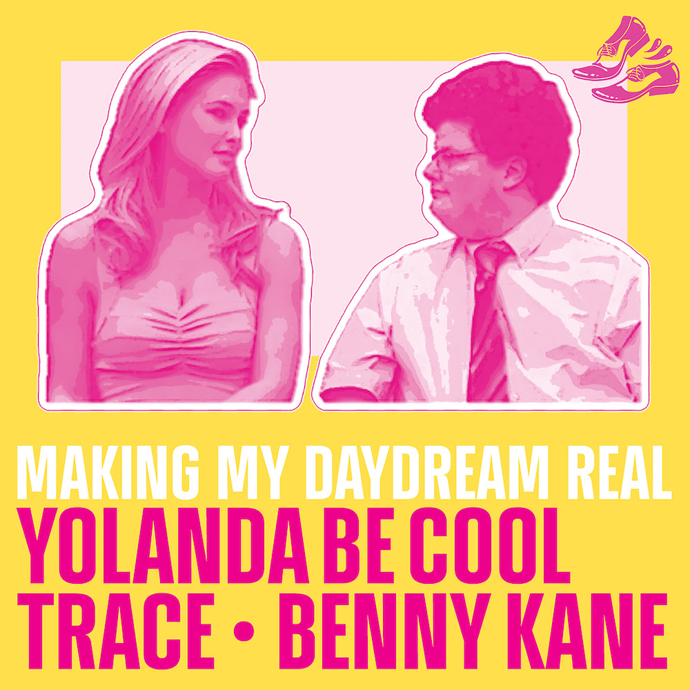 Yolanda Be Cool, Trace & Benny Kane deliver 'Making My Daydream Real ...