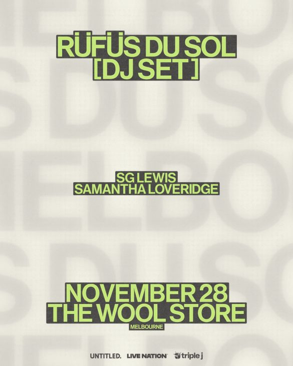 JUST ANNOUNCED — RÜFÜS DU SOL [DJ Set] x The Wool Store | The Partae